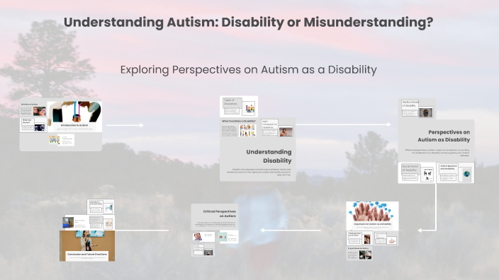 Understanding Autism: Disability or Misunderstanding? by Destiny Miner ...