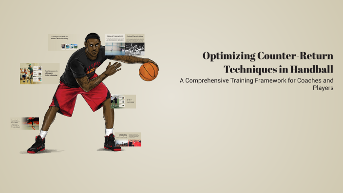 Optimizing Counter-Return Techniques in Handball by Ahmed Ghanem on Prezi