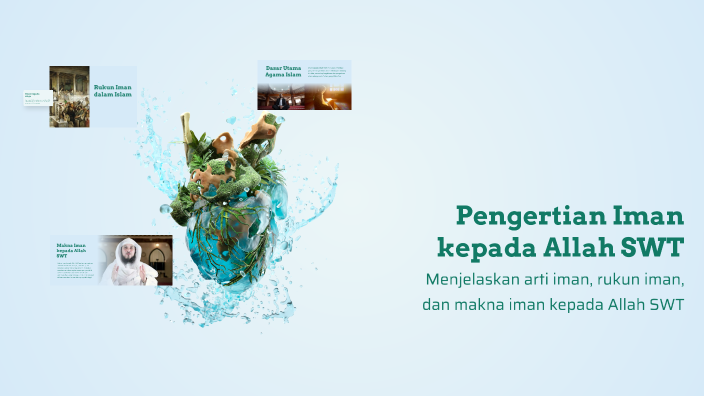 Pengertian Iman kepada Allah SWT by Ifad Pundu on Prezi
