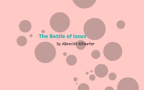 The Battle of Issus by Cortney Vaughan on Prezi