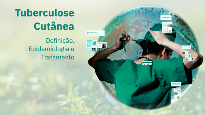 Tuberculose Cutânea by marysol badell fonseca on Prezi