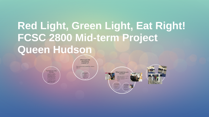 Red Light, Green Light, Eat Right! by Queen Hudson on Prezi
