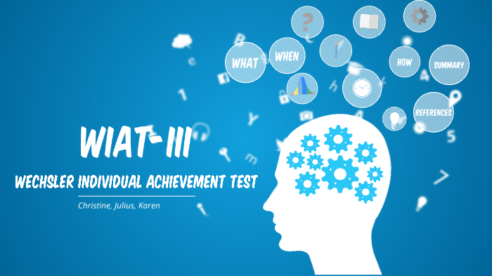WIAT-III by Karen Li on Prezi