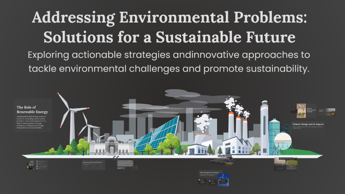 Addressing Environmental Problems: Solutions for a Sustainable Future ...