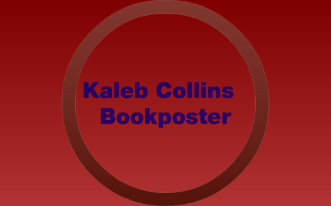 Book Poster by kaleb collins on Prezi