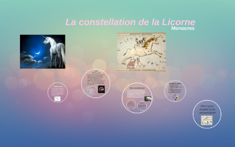 la constellation de la Licorne, Monoceres by Grace Rhee on Prezi