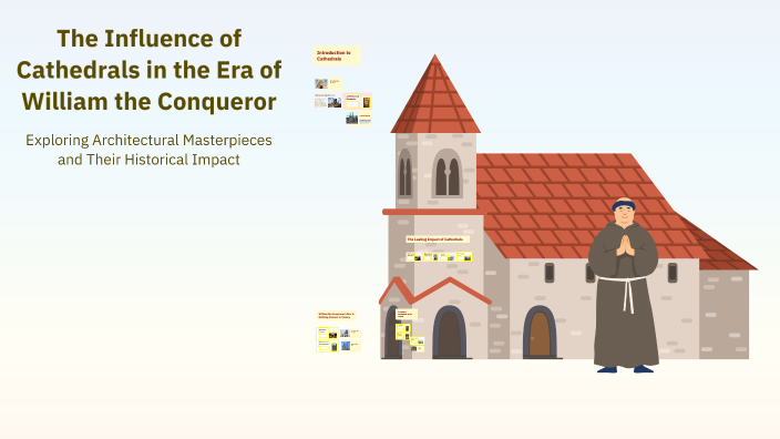 The Influence of Cathedrals in the Era of William the Conqueror by ...