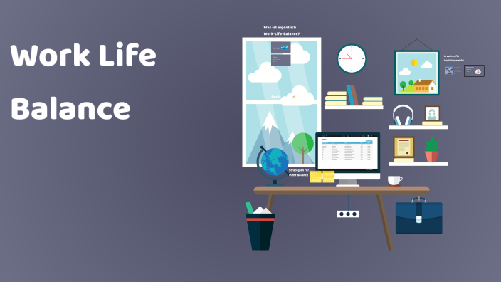 Work Life Balance by Dominique Haller on Prezi
