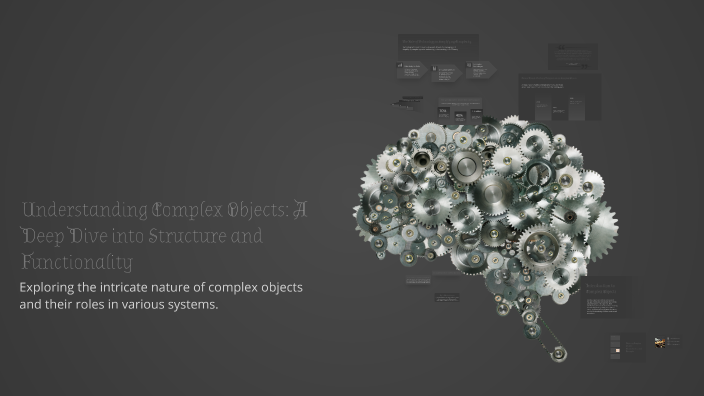 Understanding Complex Objects: A Deep Dive into Structure and ...