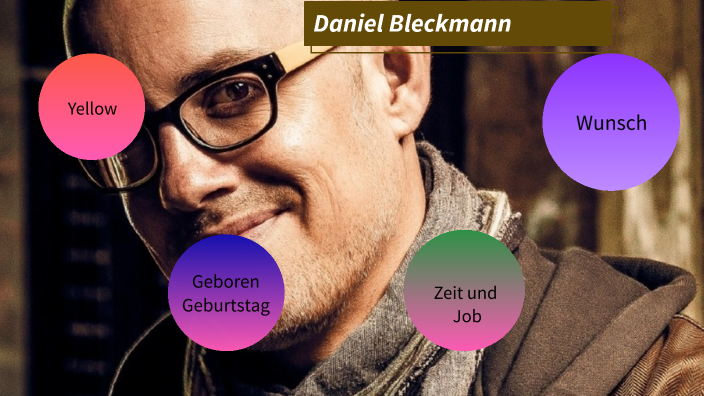 Daniel Bleckmann by Ruth Dombrink on Prezi