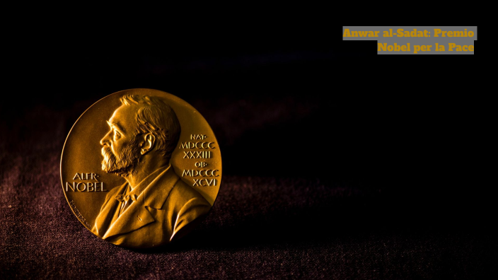 Anwar al-Sadat: Premio Nobel per la Pace by Abdullah Khater on Prezi