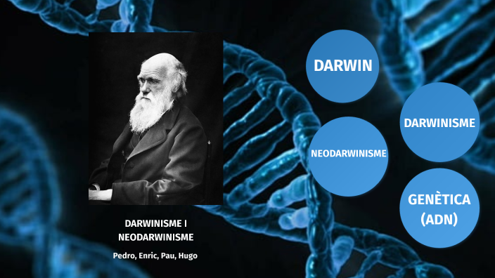 darwinisme i neodarwinisme by Hugo Bosque Huertas on Prezi