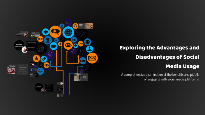 Exploring the Advantages and Disadvantages of Social Media Usage by ...