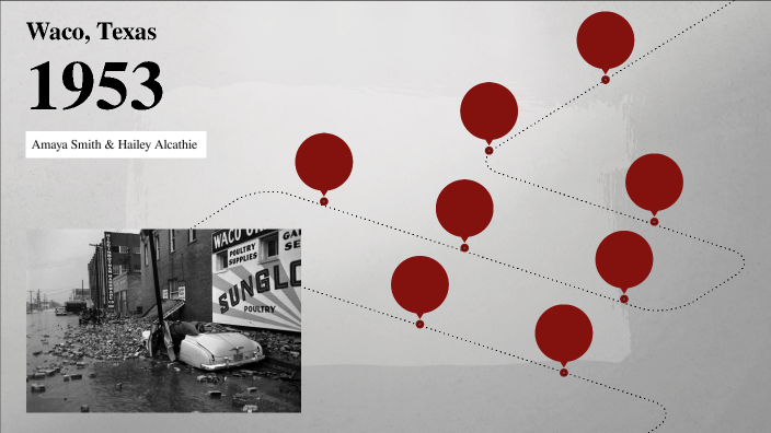 Waco Texas 1953 by Hailey Alcathie on Prezi Next