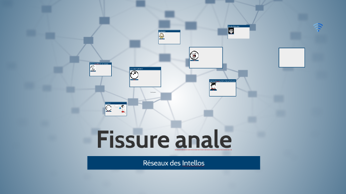 Fissure anale (incomplet) by rialle vocaloid on Prezi