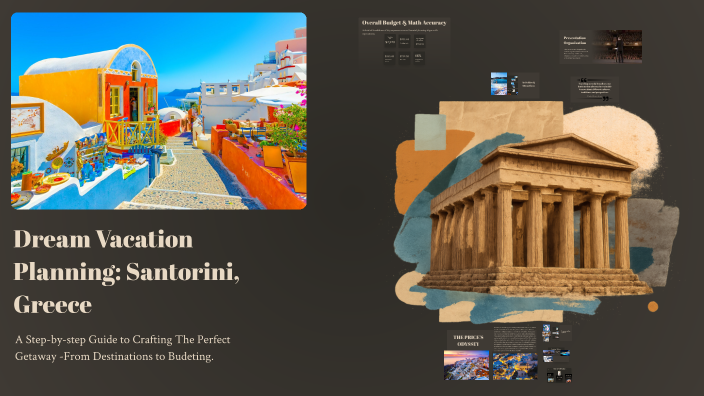 Dream Vacation Planning: A Comprehensive Guide by Nadia Price on Prezi