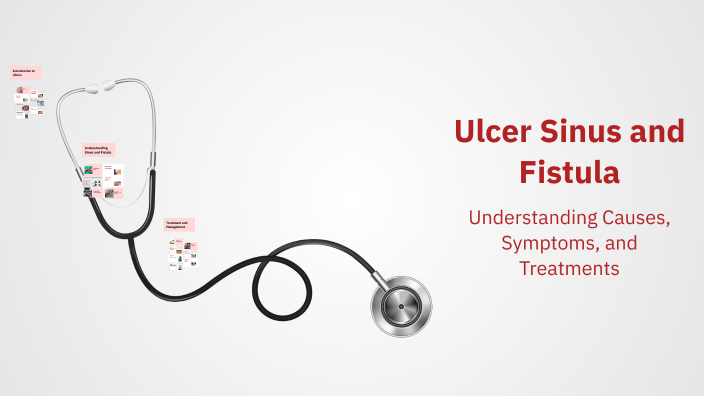Ulcer Sinus and Fistula by Rasha Rose on Prezi