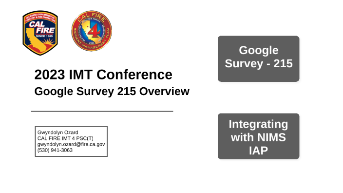 NIMS IAP and Google Survey 215- 2023 IMT Conference by GWYNDOLYN OZARD ...
