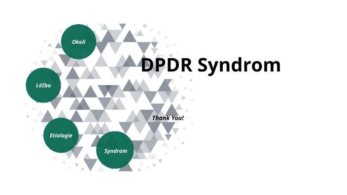 DPDR Syndrome by Markéta Balejová on Prezi