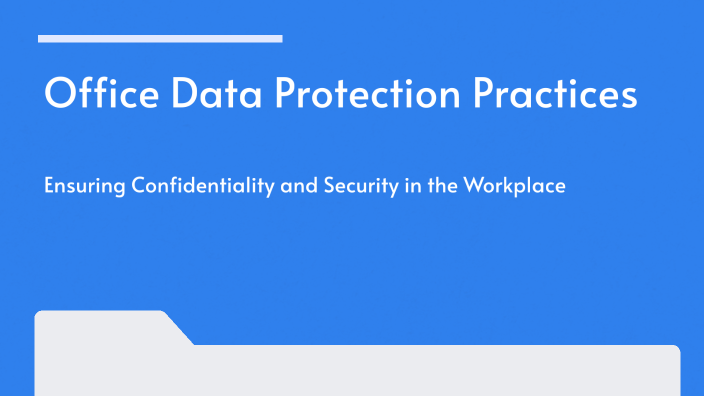 Office Data Protection Practices by Martina Joachim on Prezi