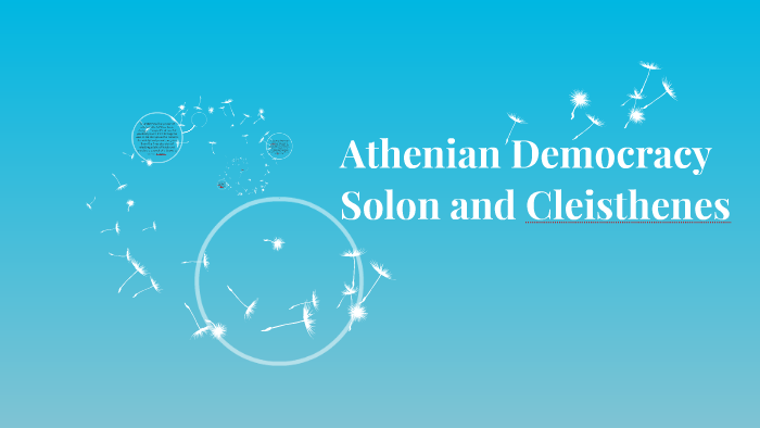 Athenian Democracy Solon and Cleisthenes by Chiara Piazza on Prezi