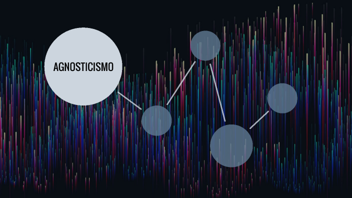 agnosticismo by Gabriela Murcia on Prezi