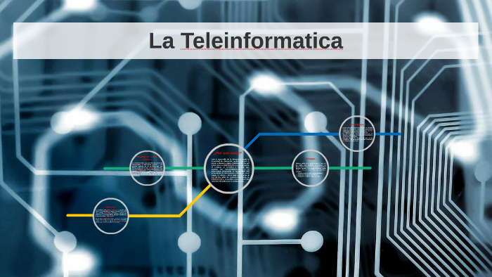 La Teleinformatica by Rodrigo Valiente on Prezi