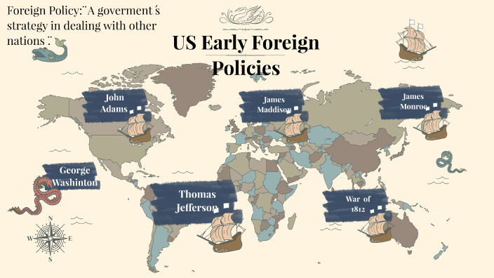 US Early Foreign Policy Project by Rodrigo Sepulveda on Prezi