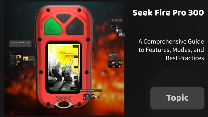 Seek Fire Pro 300 by Chris Dudley on Prezi