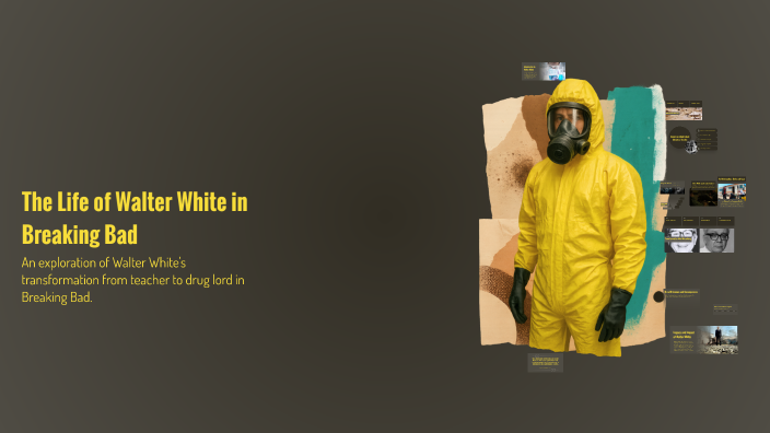The Life of Walter White in Breaking Bad by Omar Malah on Prezi