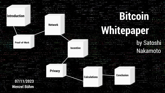 Bitcoin Whitepaper by Satoshi Nakamoto by Alfred Heslig on Prezi