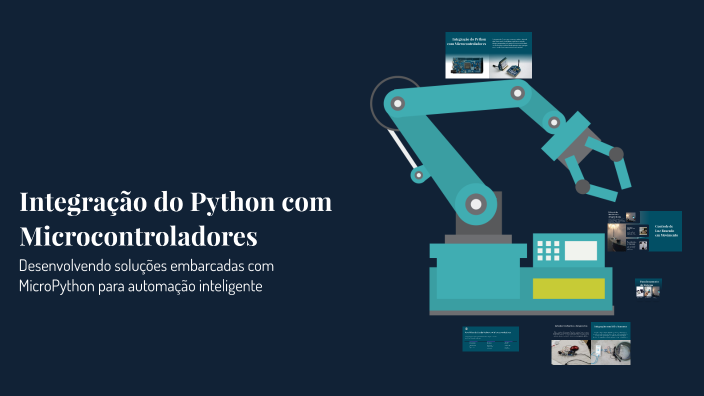 Integração do Python com Microcontroladores by ASAFFE OLIVEIRA on Prezi