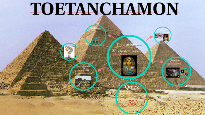 toetanchamon by sophie robijn on Prezi
