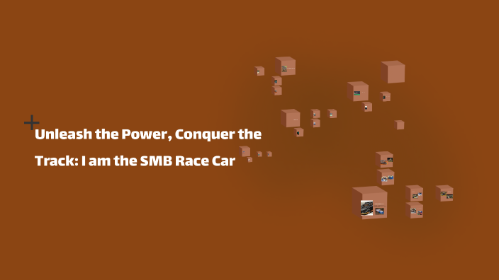 If I Were an SMB Race Car by Scotty Arnold on Prezi