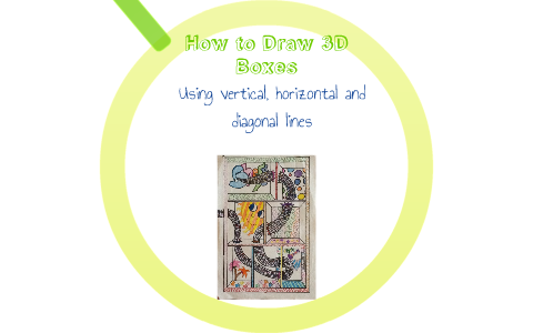 How to Draw 3D Boxes by Barbara L on Prezi