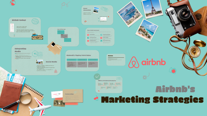 Airbnb's Marketing Strategies by Jeanne Tulimieri on Prezi