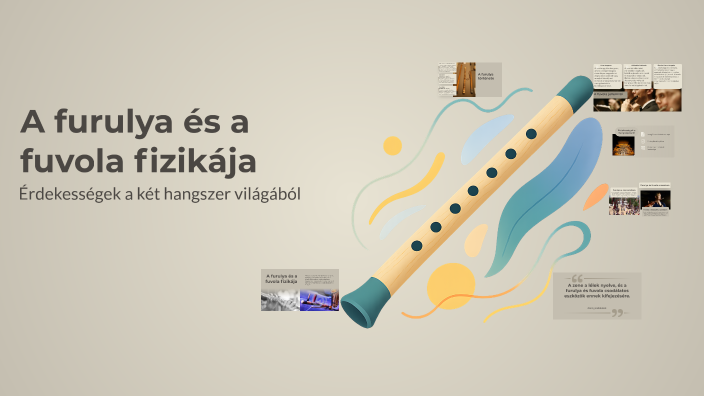 A furulya és a fuvola fizikája by Péter Mátyási on Prezi