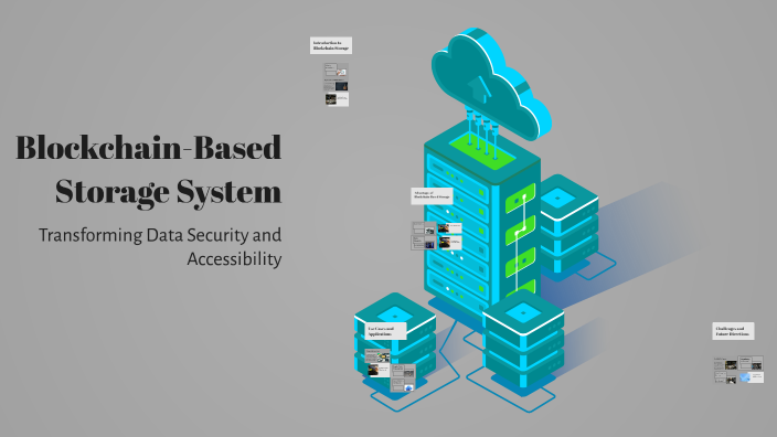 Blockchain-Based Storage System by Sumeet Ingle on Prezi