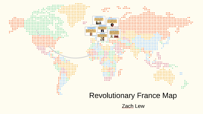 Revolutionary France Map by Zachary Lew on Prezi