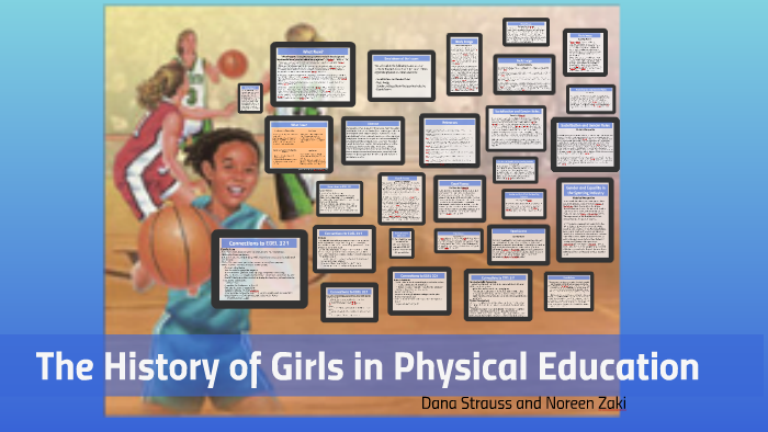 The Evolution of Girls in Physical Education by Dana Strauss on Prezi