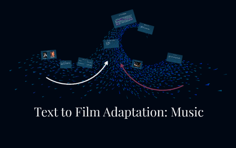 Text to Film Adaptation: Music by A. C.