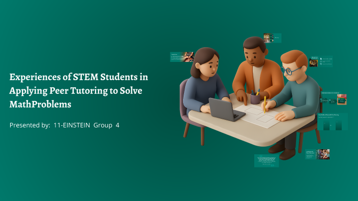 Exploring Peer Tutoring in STEM Education by nadine gueta on Prezi