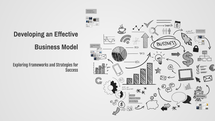 Developing an Effective Business Model by Muhammad Hassan Aamir on Prezi