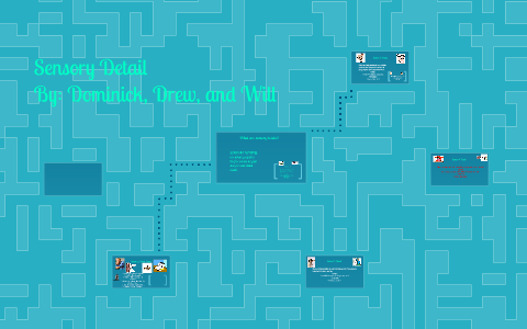 Sensory Detail by Dorll Lemad on Prezi