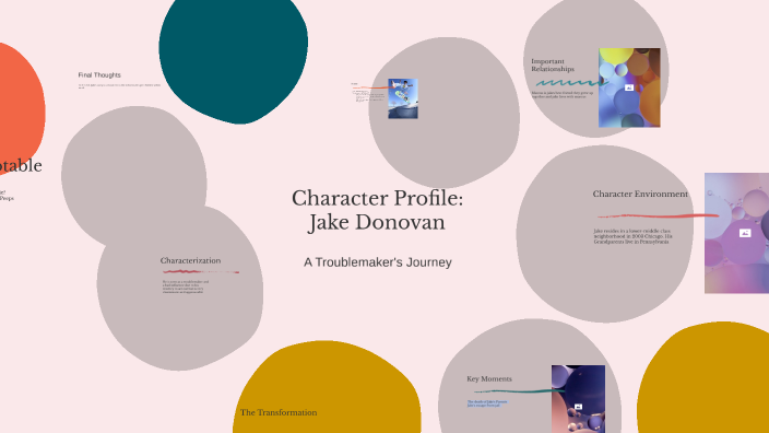 Character Profile: Jake Donovan by Leo Wadman on Prezi