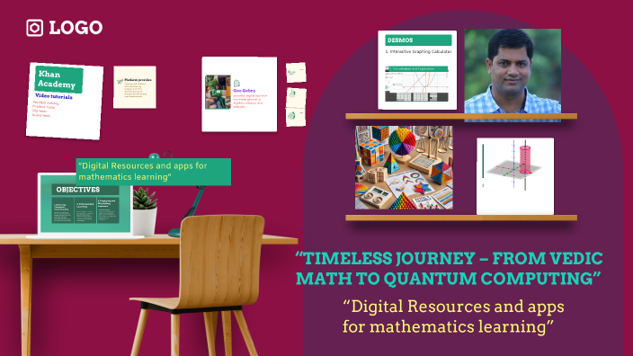 “TIMELESS JOURNEY – FROM VEDIC MATH TO QUANTUM COMPUTING” by AJAY REDDY on Prezi