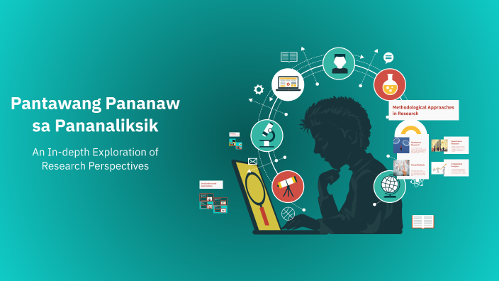 Pantawang Pananaw sa Pananaliksik by Vea Gandeza on Prezi