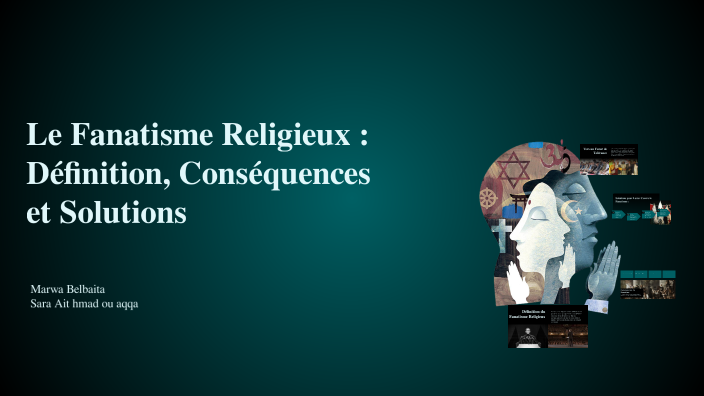 Le Fanatisme Religieux : Définition, Conséquences et Solutions by ...