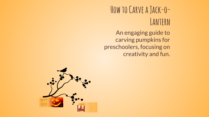 How to Carve a Jack-o-Lantern by Joy Vivian on Prezi