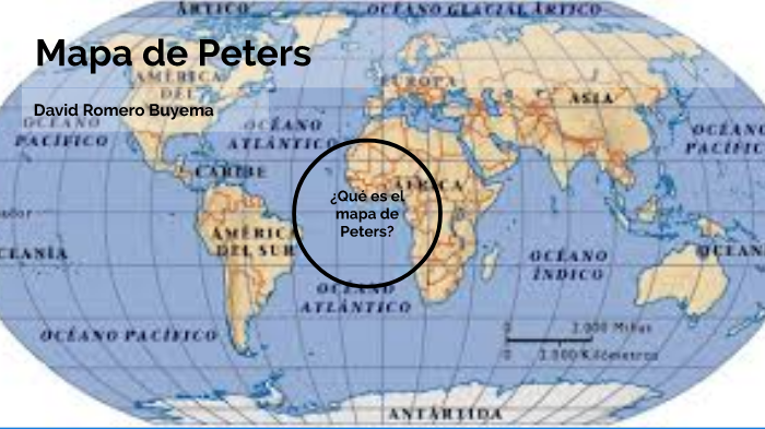 El mapa de Peters by David Romero Buyema on Prezi